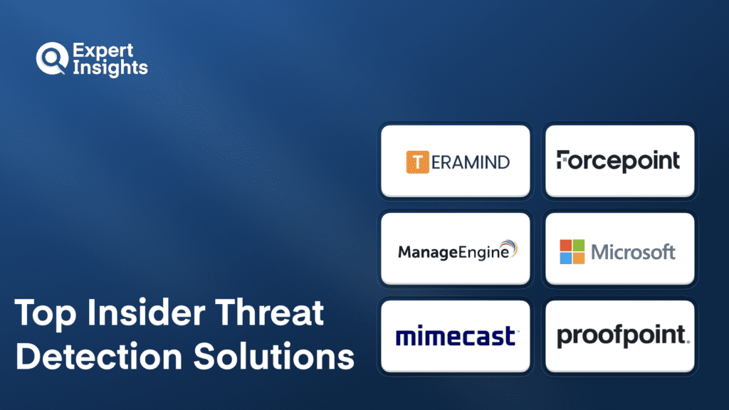 Top 6 Insider Threat Detection Solutions