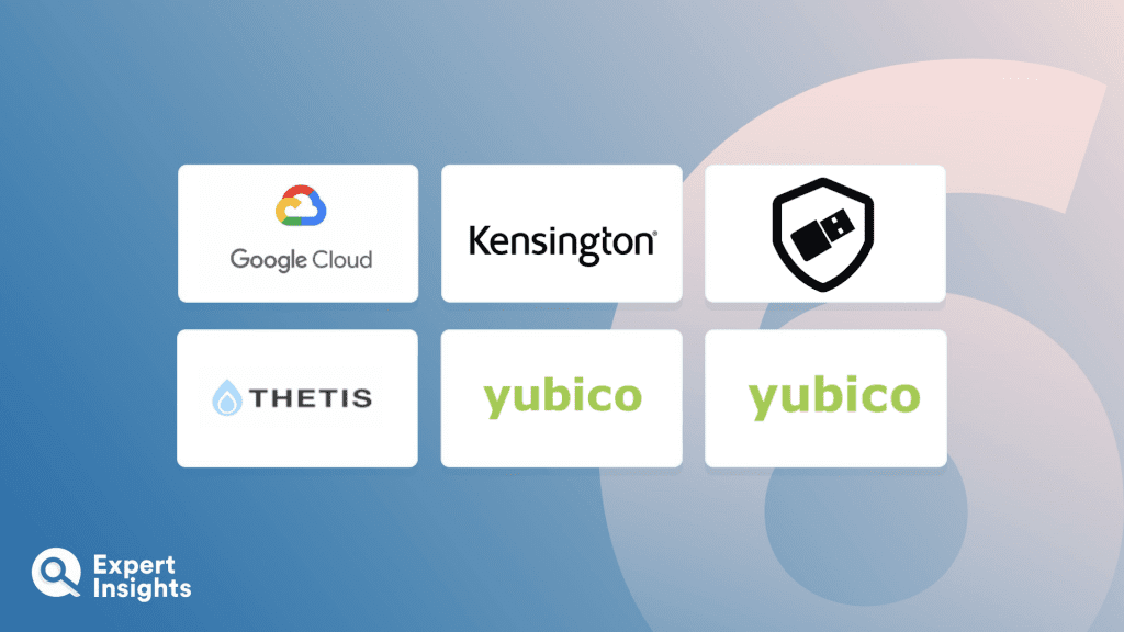 The Top 6 Hardware Authentication Tools