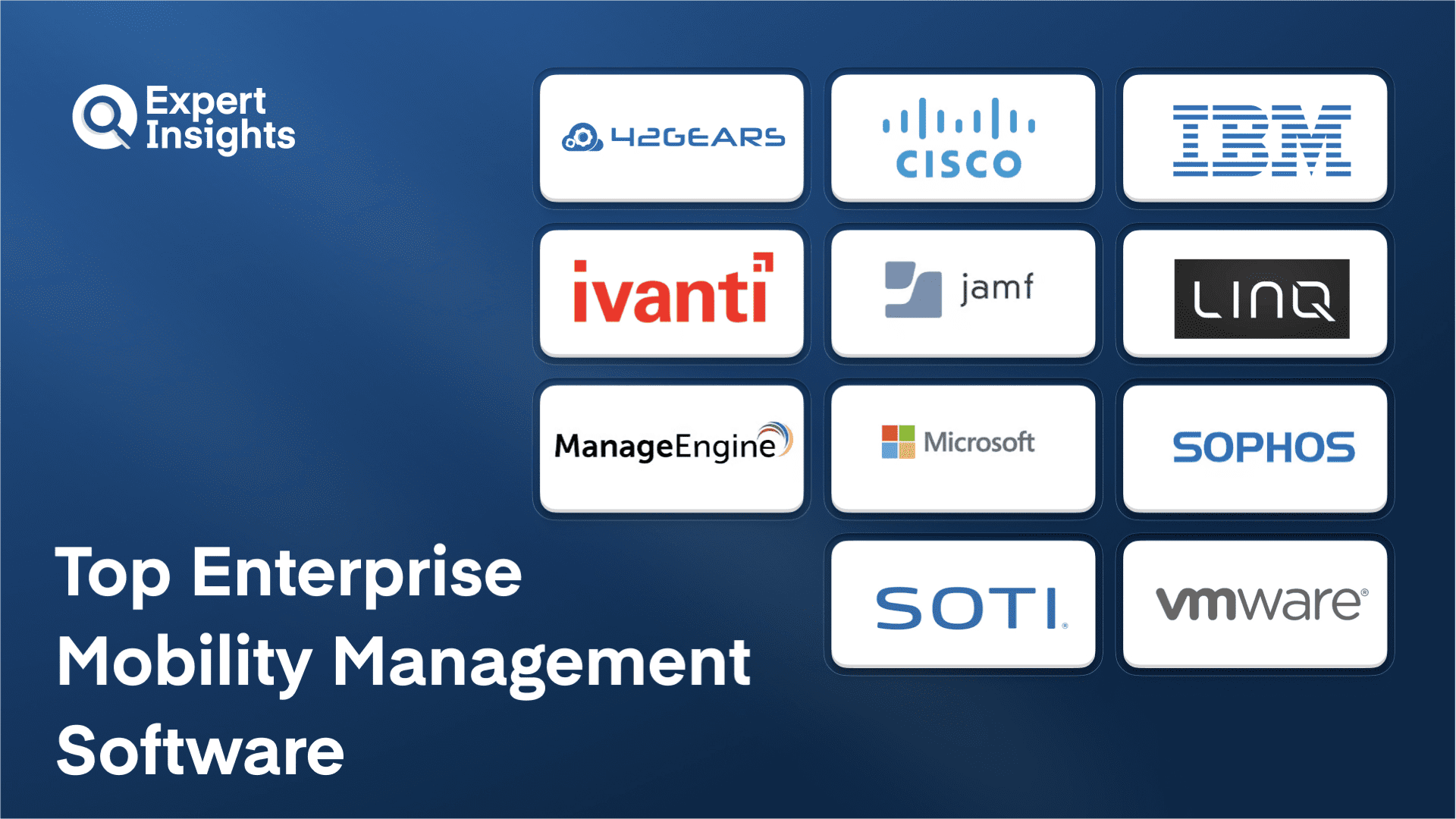 The Top 11 Enterprise Mobility Management Software