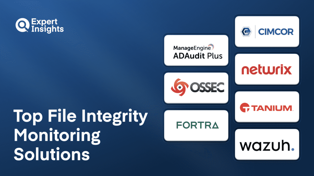 Top 7 File Integrity Monitoring Solutions