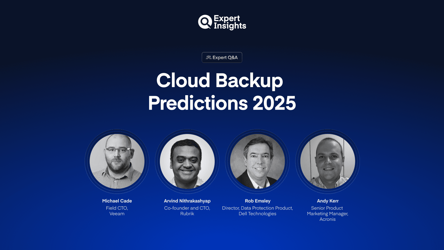 4 Cloud Backup Experts Share Their Predictions For 2025