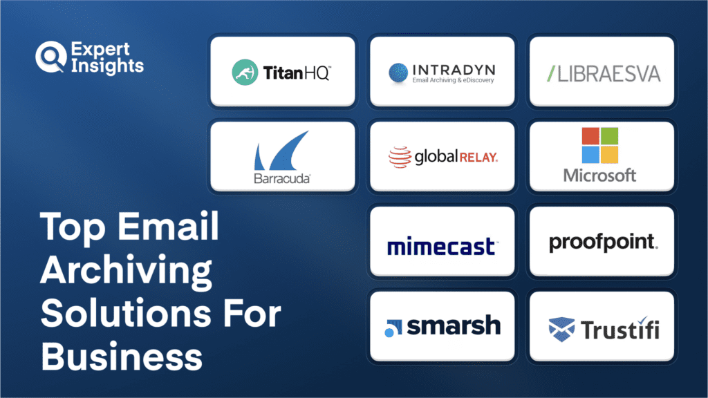 Top 10 Email Archiving Solutions For Business