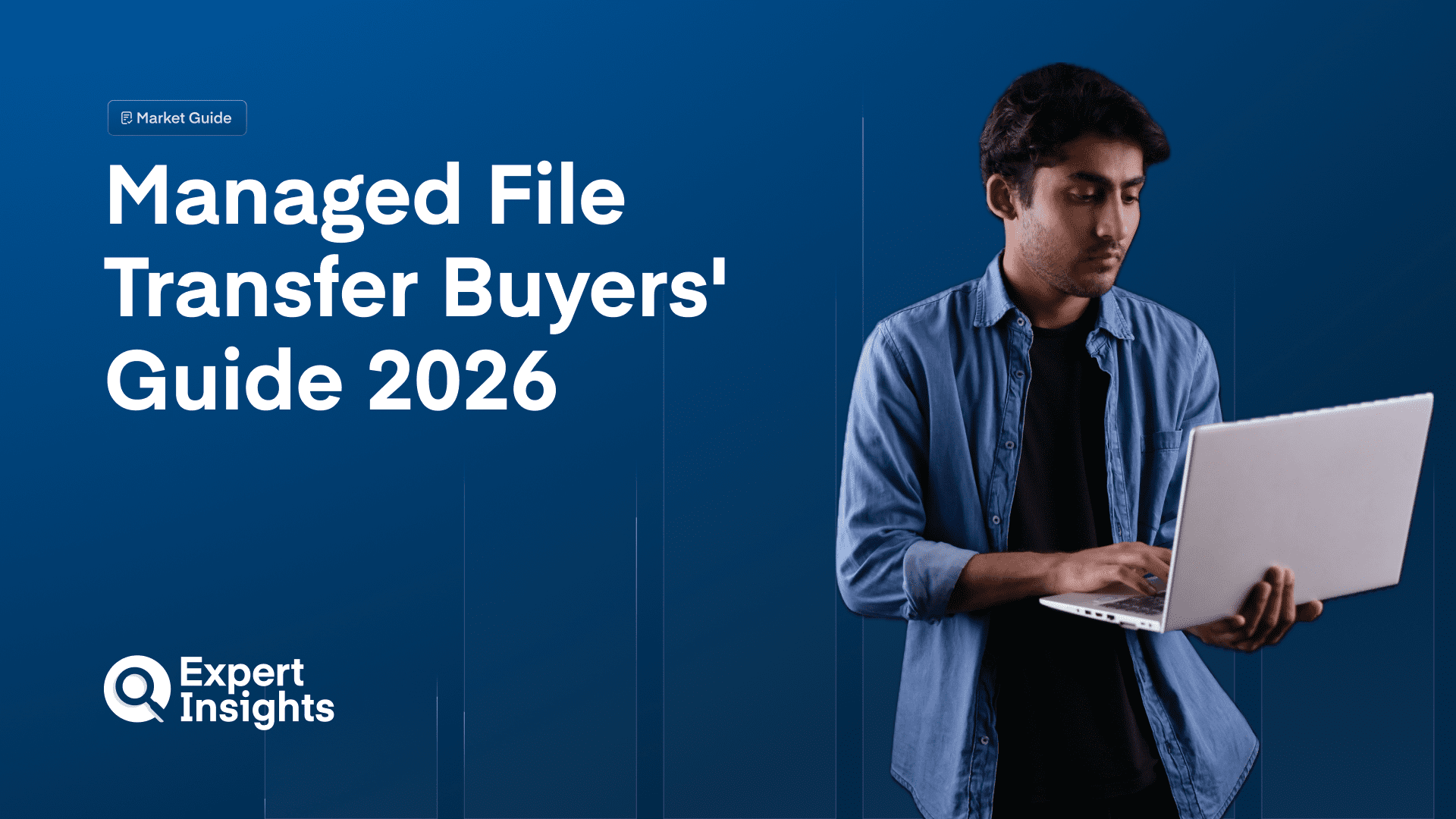 Managed File Transfer Buyers' Guide 2026