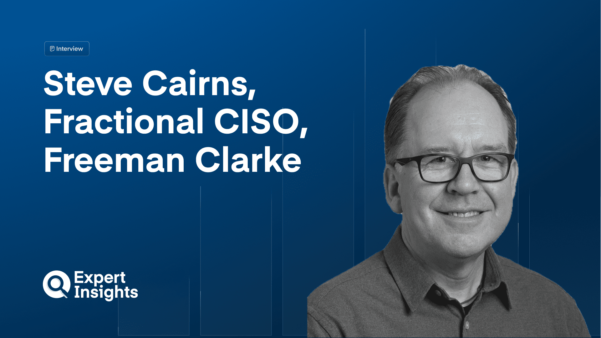 CISO Q&A: Steve Cairns On The Rise Of The Fractional Model: Part-Time ...