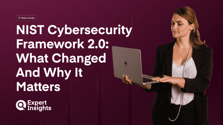 NIST Cybersecurity Framework 2.0: What Changed And Why It Matters